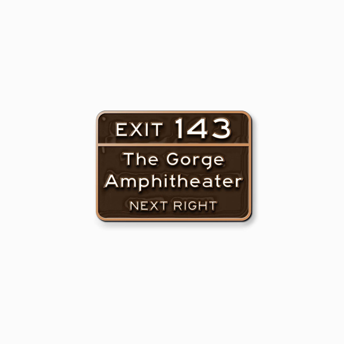 Exit 143 - Pin – Gorge Crew