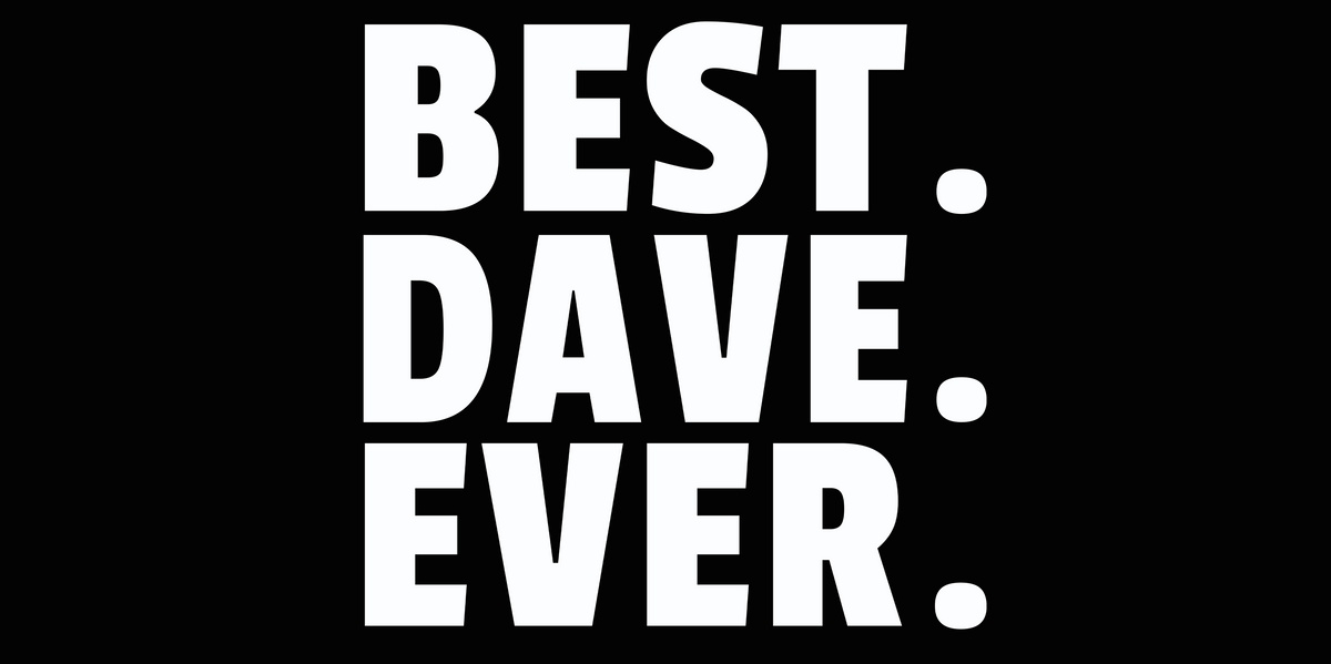Best Dave Ever – Gorge Crew