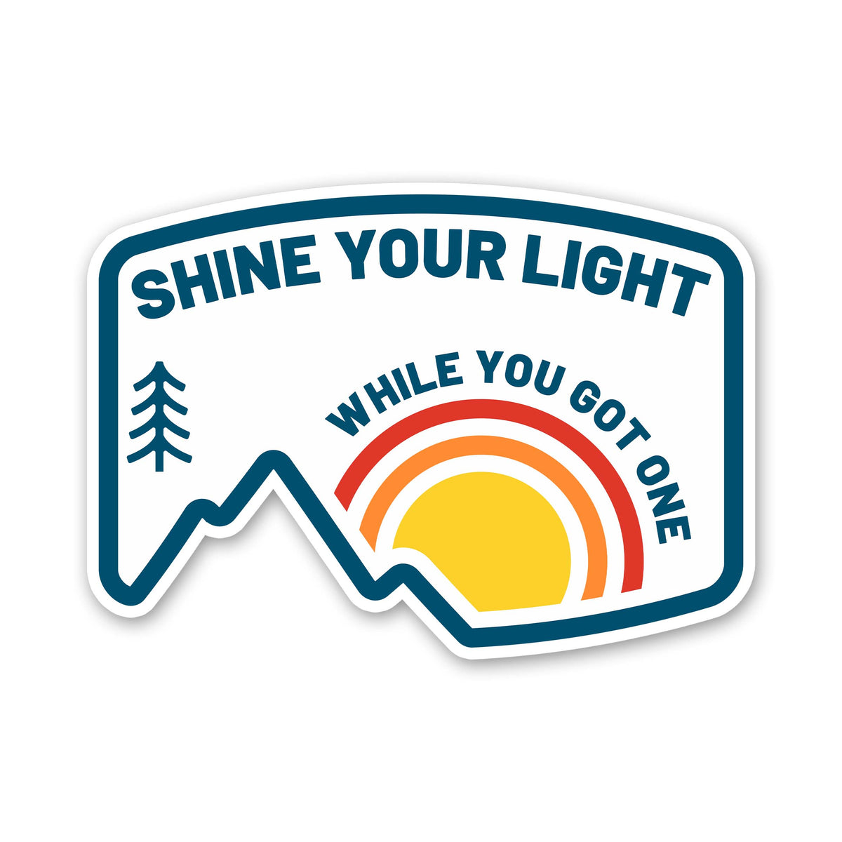 Shine Your Light - Die Cut Sticker – Gorge Crew